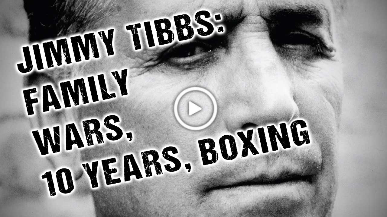 Jimmy Tibbs: family wars, 10 years, boxing